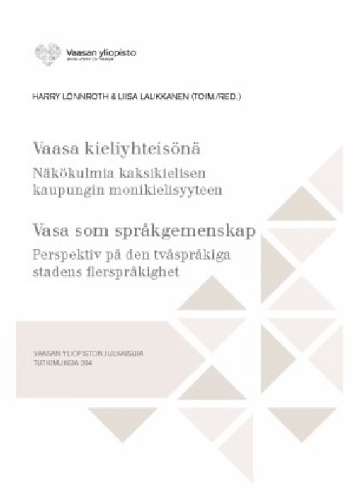 Vaasa kieliyhteisönä: näkökulmia... (Broché)