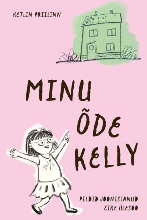 Minu õde Kelly (Hardcover) by Priilinn Ketlin