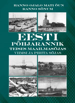 Eesti põhjarannik teises maailmasõjas (Gebunden) von Oun Mati. Viimsi ...